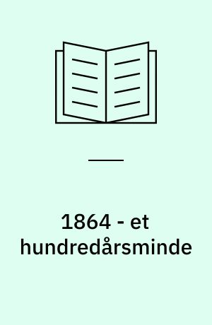 1864 - et hundredårsminde