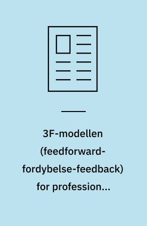 3F-modellen (feedforward-fordybelse-feedback) for professionel ...