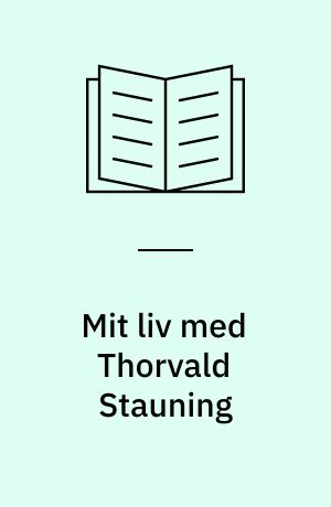 Mit liv med Thorvald Stauning af Augusta Erichsen
