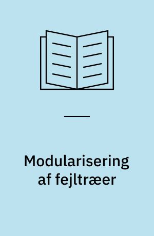 Modularisering af fejltræer af Ole Platz