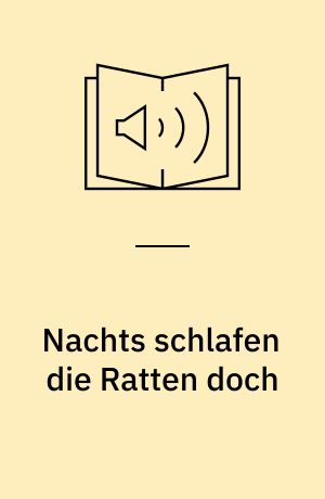 Nachts schlafen die Ratten doch af Wolfgang Borchert