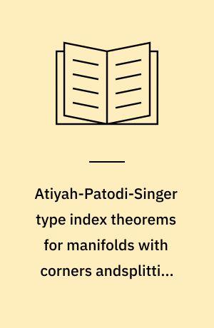 Atiyah-Patodi-Singer type index theorems for manifolds with corners ...