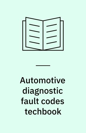 Automotive diagnostic fault codes techbook af Charles White