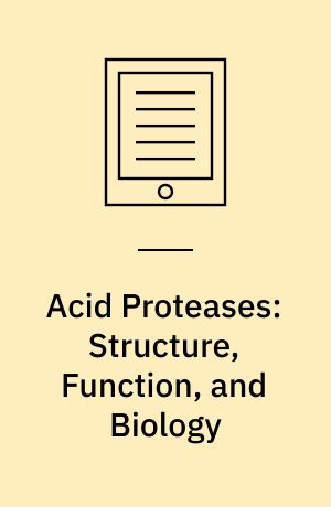 Acid Proteases:Structure, Function, and Biology af Jordan Tang