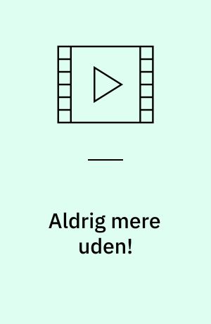 Aldrig mere uden! af Claus Ladegaard