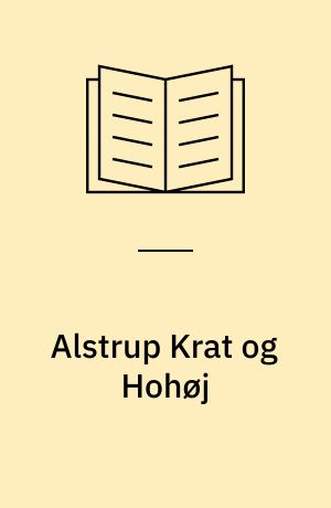 Alstrup Krat og Hohøj af Karsten Kristiansen (f. 1958)