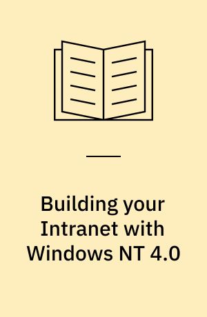 Building your Intranet with Windows NT 4.0 af Stephen A. Thomas, Sue ...