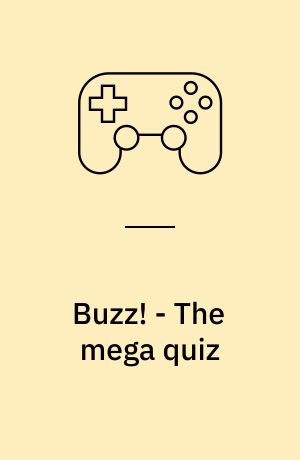 Buzz! - The mega quiz af Paul Brooke, Jez Harris