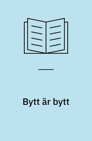 Bytt är bytt af Poul Ströyer