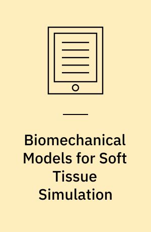 Biomechanical Models for Soft Tissue Simulation af Walter Maurel, Daniel Thalmann