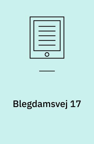 Blegdamsvej 17 af Bent Sørensen (f. 1941)