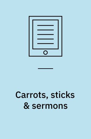 Carrots, sticks & sermons af Marie-Louise Bemelmans-Videc, Ray C. Rist