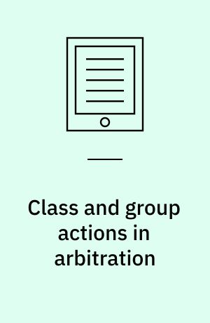Class and group actions in arbitration