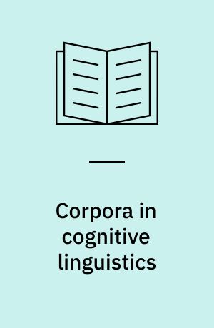 Corpora in cognitive linguistics