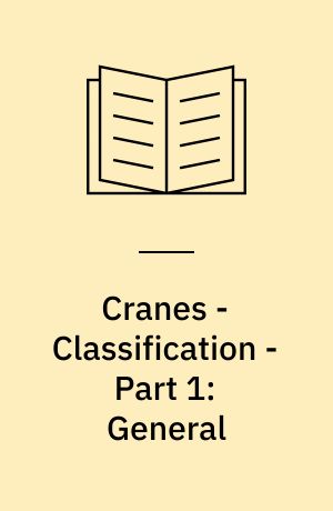 Cranes - Classification - Part 1: General