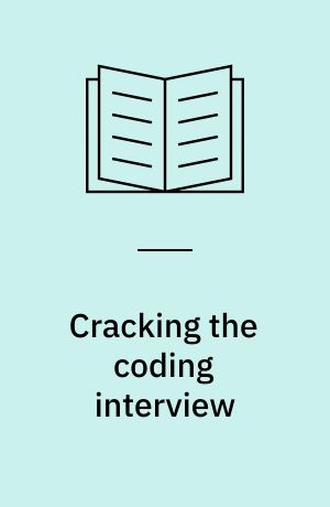 Cracking the coding interview af Gayle Laakmann McDowell