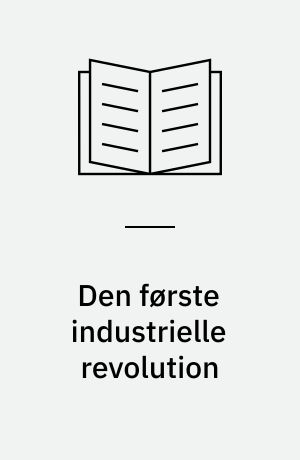 Den første industrielle revolution af Peter Ditlevsen (f. 1938)