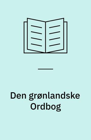 Den grønlandske Ordbog af C. W. Schultz-Lorentzen