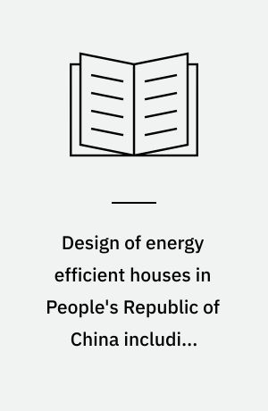 Design of energy efficient houses in People's Republic of China ...