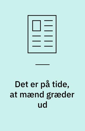 Det er på tide, at mænd græder ud af Haidar Ansari