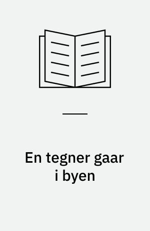 En tegner gaar i byen af Holger Worm