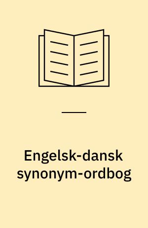 Engelsk-dansk synonym-ordbog af Henning Næsted