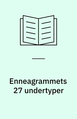 Enneagrammets 27 undertyper af Beatrice Chestnut