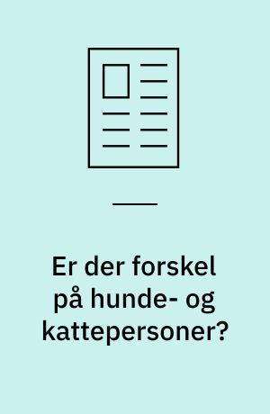 Er der forskel på hunde- og kattepersoner? af Jesper Dammeyer, Mads ...