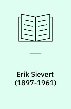 Erik Sievert (1897-1961) af Claus M. Smidt