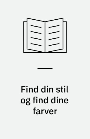Find din stil og find dine farver af Doris Pooser