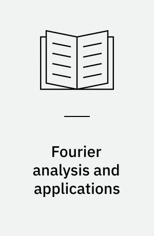 Fourier analysis and applications af Claude Gasquet