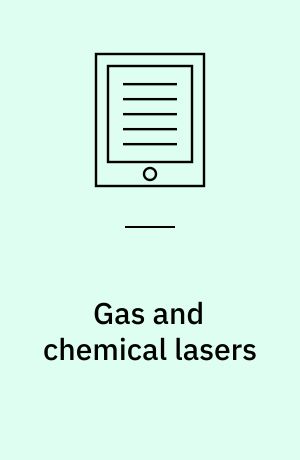 Gas and chemical lasers af Robert C. Sze