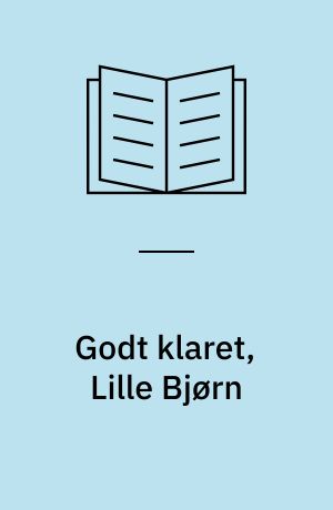 Godt klaret, Lille Bjørn! af Martin Waddell, Barbara Firth