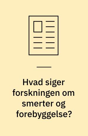 Hvad siger forskningen om smerter og forebyggelse? af Sarah Galán