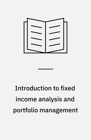 Introduction to fixed income analysis and portfolio management af Frank ...