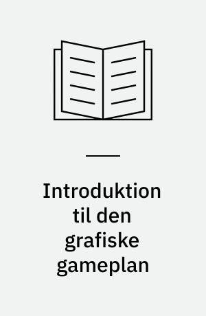 Introduktion til den grafiske gameplan