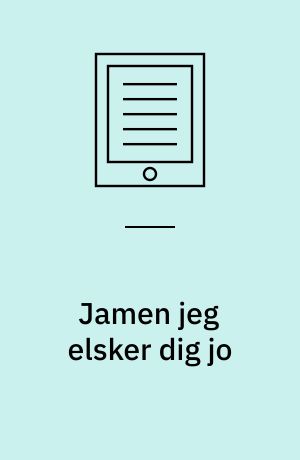 Jamen jeg elsker dig jo af Pernille Christel Bak, Kia Hartelius ...