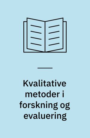 Kvalitative metoder i forskning og evaluering af Kjeld Høgsbro