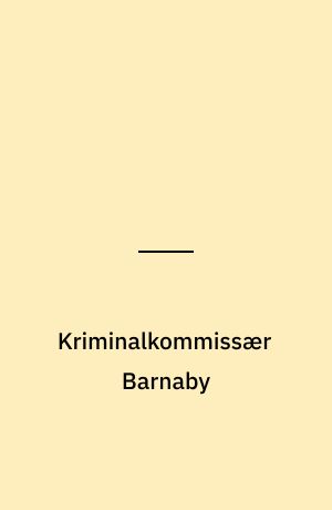 Kriminalkommissær Barnaby af Caroline Graham