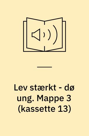 Lev stærkt - dø ung. Mappe 3 (kassette 13) af Willard Motley