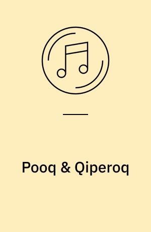 Pooq & Qiperoq af Aalut