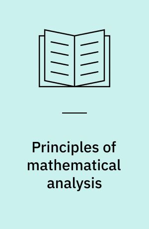 Principles of mathematical analysis af Walter Rudin