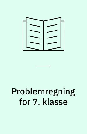 Problemregning for 7. klasse af Kim Krogh