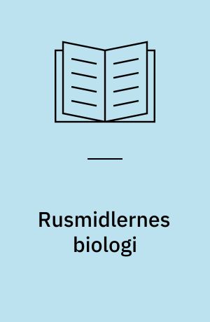 Rusmidlernes biologi af Henrik Rindom