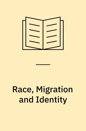 Race, Migration and Identity