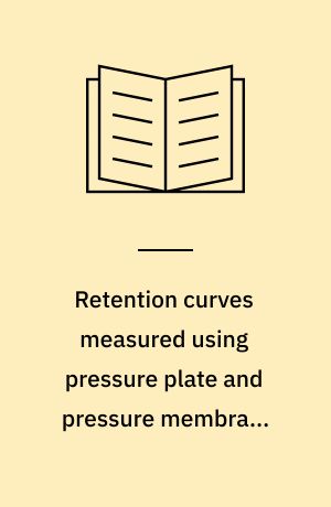 Retention curves measured using pressure plate and pressure membrane ...