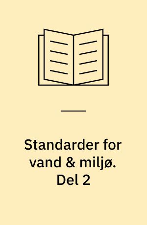 Standarder for vand & miljø. Del 2 : Mikrobiologiske og biologiske metoder