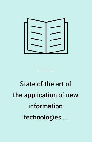 State of the art of the application of new information technologies in ...