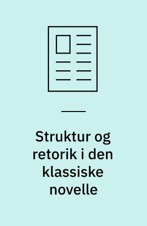 Struktur og retorik i den klassiske novelle af Thomas Bredsdorff