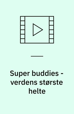 Super buddies - verdens største helte af Robert Vince
